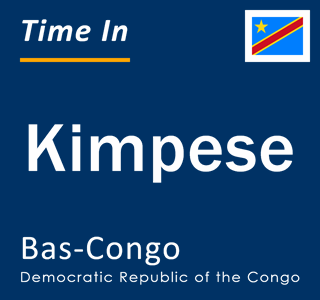 Current Local Time in Kimpese, Bas-Congo, Democratic Republic of the Congo
