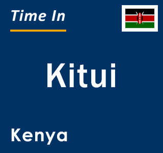 Current Local Time in Kitui, Kenya