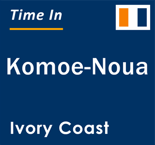Current Local Time in Komoe-Noua, Ivory Coast