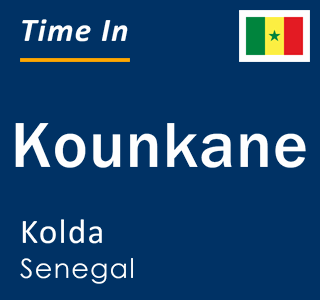 Current Local Time in Kounkane, Kolda, Senegal