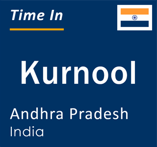 Current Local Time in Kurnool, Andhra Pradesh, India