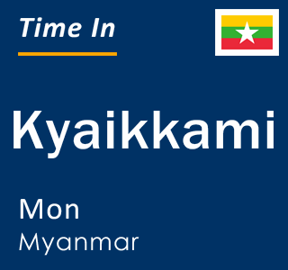 Current Local Time in Kyaikkami, Mon, Myanmar
