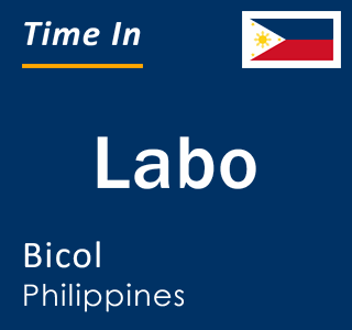 Current Local Time in Labo, Bicol, Philippines