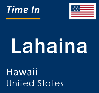 Current Weather Forecast | Lahaina, Hawaii, United States