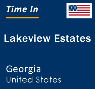 Current Local Time in Lakeview Estates, Georgia, United States
