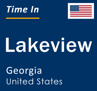 Current Local Time in Lakeview, Georgia, United States