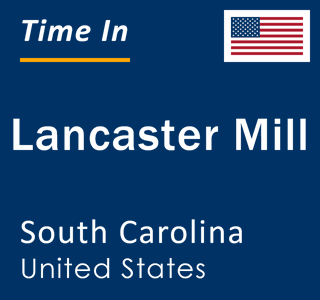 Current Weather Forecast | Lancaster Mill, South Carolina, United States