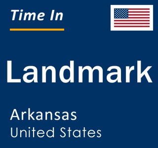 Current Local Time in Landmark, Arkansas, United States