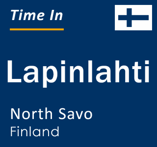 Current Local Time in Lapinlahti, North Savo, Finland