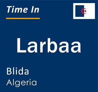 Current Local Time in Larbaa, Blida, Algeria