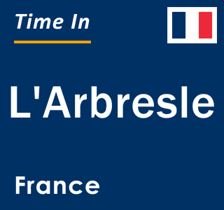 Current Local Time in L'Arbresle, France