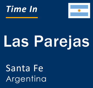 Current Local Time in Las Parejas, Santa Fe, Argentina