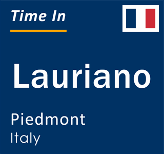 Current Local Time in Lauriano, Piedmont, Italy
