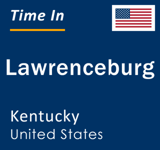 Current Local Time in Lawrenceburg, Kentucky, United States