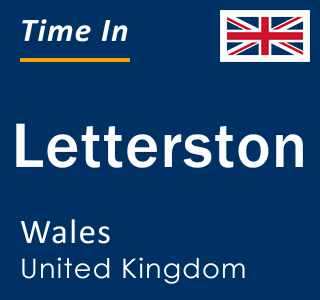 Current Local Time in Letterston, Wales, United Kingdom