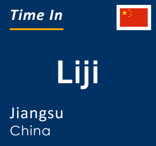 Current Local Time in Liji, Jiangsu, China