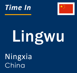 Current Local Time in Lingwu, Ningxia, China