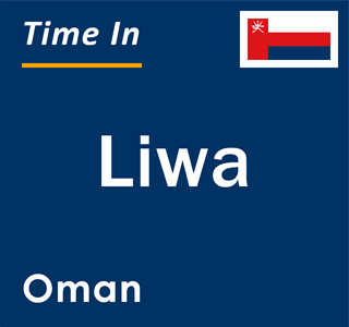 Current Local Time in Liwa, Oman