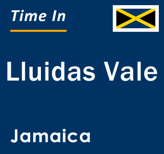 Current Local Time in Lluidas Vale, Jamaica