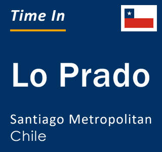 Current Local Time in Lo Prado, Santiago Metropolitan, Chile
