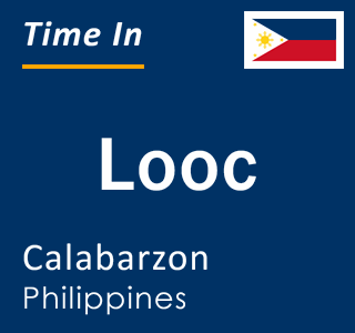 Current Local Time in Looc, Calabarzon, Philippines