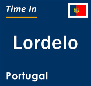 Current Local Time in Lordelo, Portugal