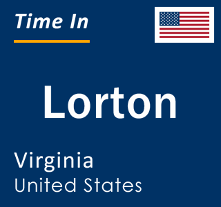 Current Local Time in Lorton, Virginia, United States