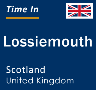 Current Local Time in Lossiemouth, Scotland, United Kingdom
