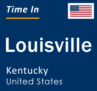 Current Local Time in Louisville, Kentucky, United States