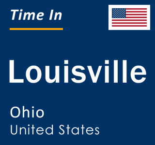 Current Local Time in Louisville, Ohio, United States