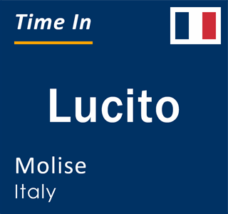 Current Local Time in Lucito, Molise, Italy