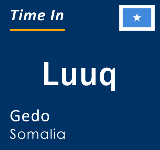 Current Local Time in Luuq, Gedo, Somalia