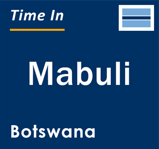 Current Local Time in Mabuli, Botswana