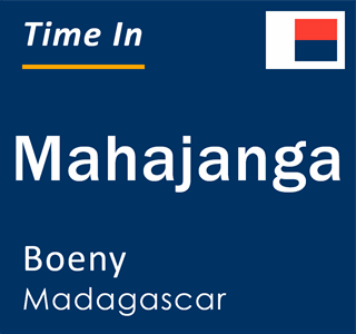 Current Local Time in Mahajanga, Boeny, Madagascar