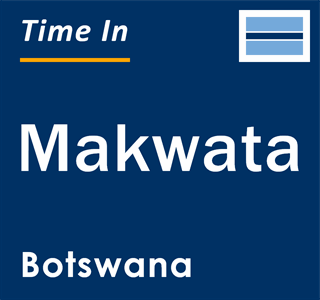 Current Local Time in Makwata, Botswana