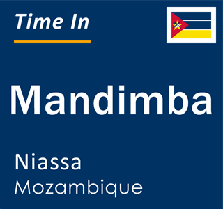 Current Local Time in Mandimba, Niassa, Mozambique