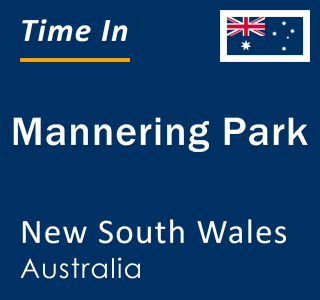 Current Local Time in Mannering Park, New South Wales, Australia
