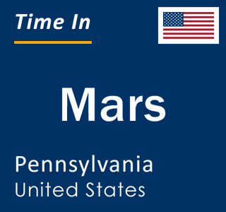 Current Local Time in Mars, Pennsylvania, United States