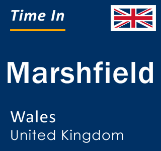 Current Local Time in Marshfield, Wales, United Kingdom