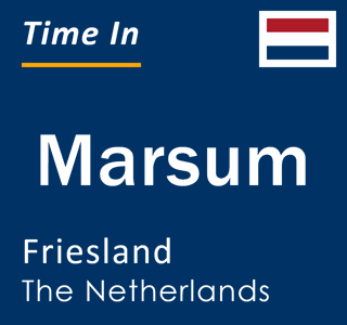 Current Local Time in Marsum, Friesland, The Netherlands