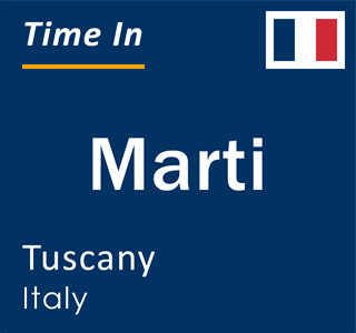 Current Local Time in Marti, Tuscany, Italy