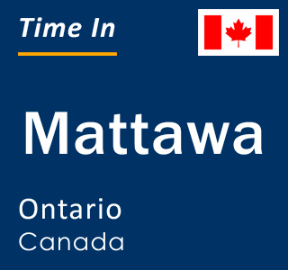Current Local Time in Mattawa, Ontario, Canada
