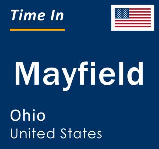 Current Local Time in Mayfield, Ohio, United States