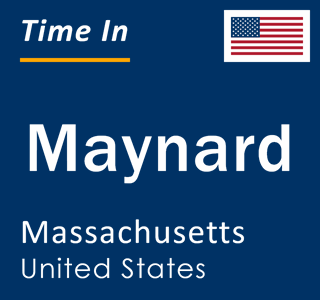 Current Local Time in Maynard, Massachusetts, United States
