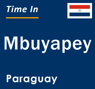 Current Local Time in Mbuyapey, Paraguay