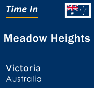 Current Local Time in Meadow Heights, Victoria, Australia