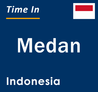 Current Local Time in Medan, Indonesia