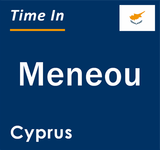 Current Local Time in Meneou, Cyprus
