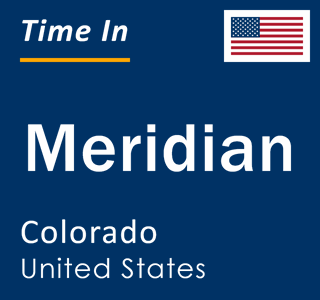 Current Weather Forecast | Meridian, Colorado, United States
