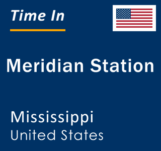 Current Weather Forecast | Meridian Station, Mississippi, United States